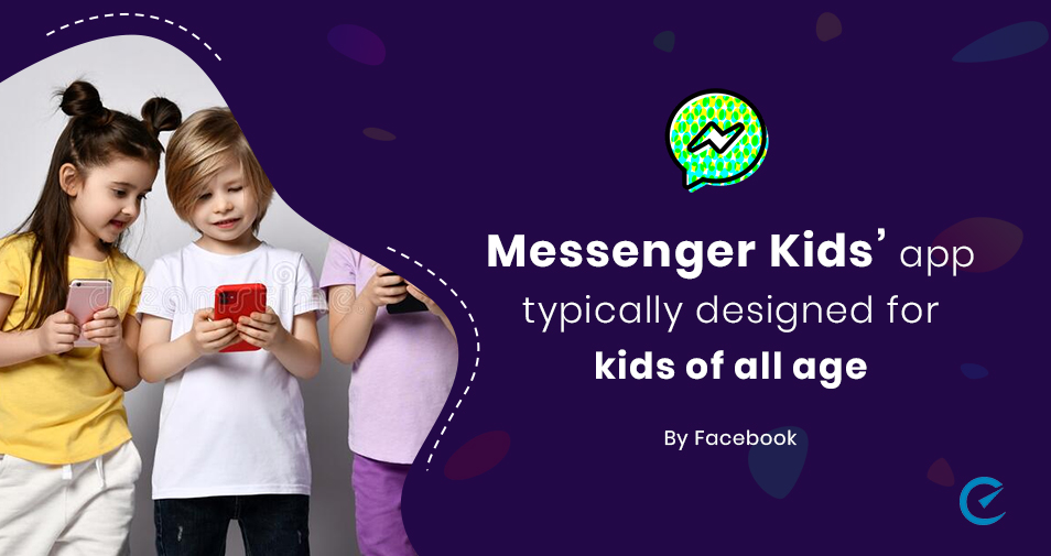 Messenger Kids app typically designed for kids of all age By Facebook